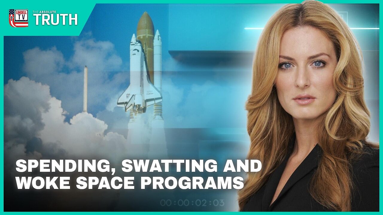 SPENDING, SWATTING, & WOKE SPACE PROGRAMS - LindellTV