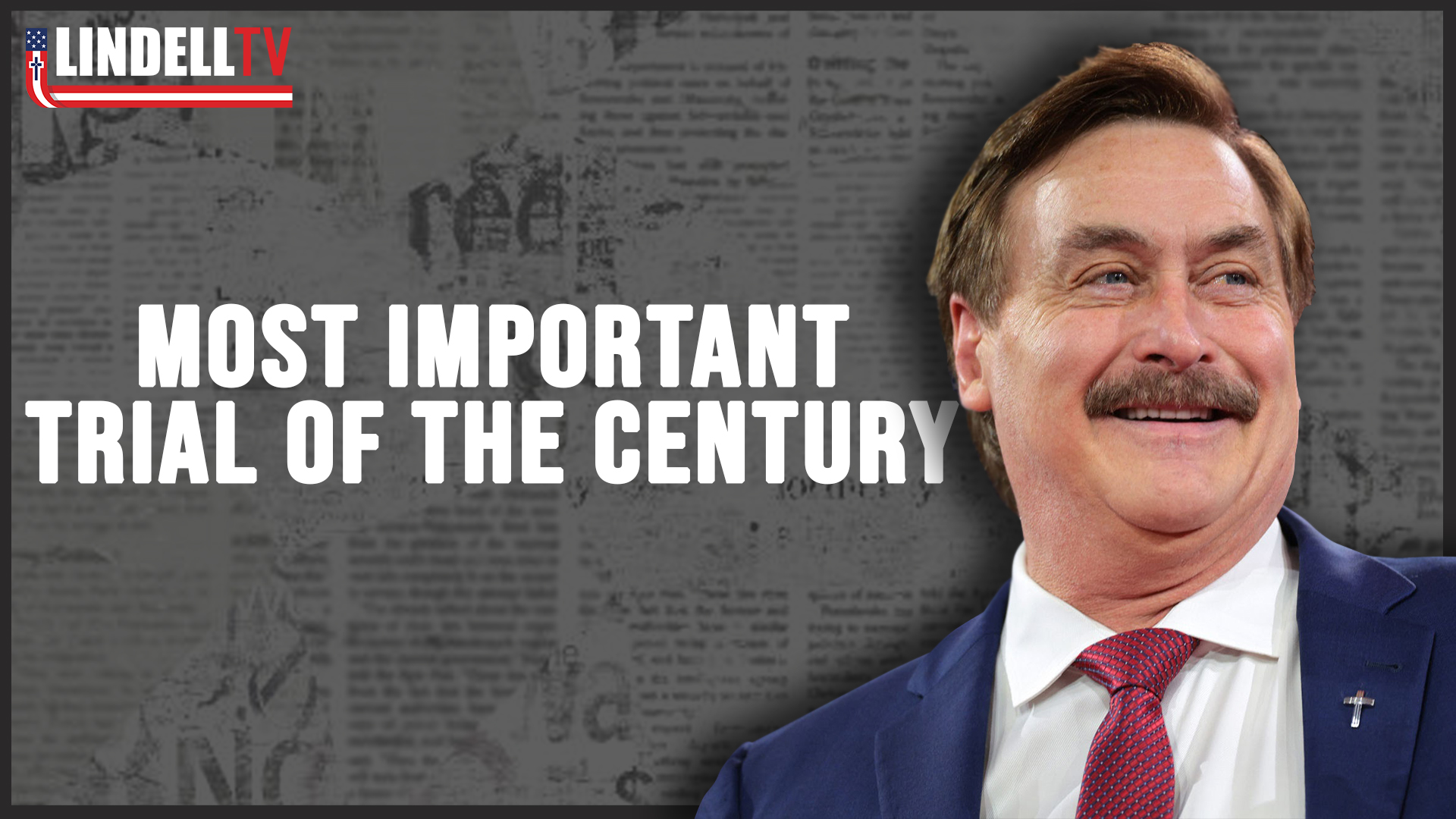 Most Important Trial of The Century - LindellTV